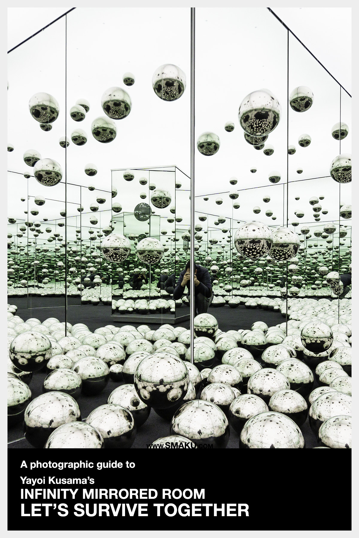 Yayoi Kusama’s Infinity Mirrored Room – Let’s Survive Forever – Taku ...